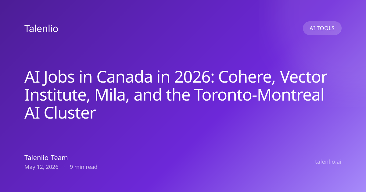 AI Jobs in Canada in 2026: Cohere, Vector Institute, Mila, and the ...