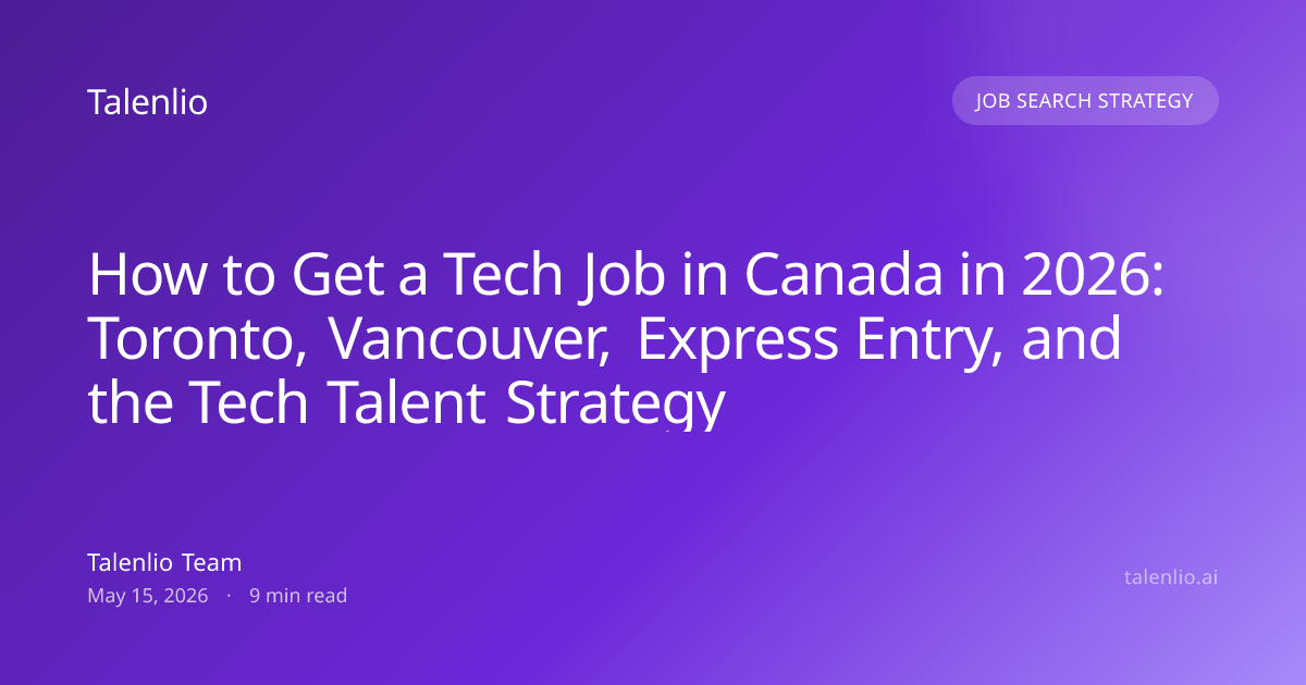 How to Get a Tech Job in Canada in 2026: Toronto, Vancouver, Express ...